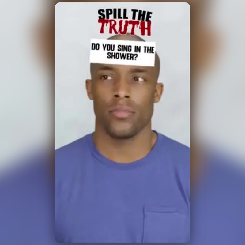 SPILL THE TRUTH Filter by Aleks Brzoska | Snapchat Lenses