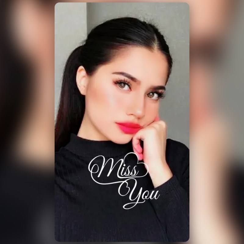 Miss You Streak Lens by 👸🏻 QUEENs Filter ⚘️🦋🧜🏻‍♀️ - Snapchat Lenses and ...