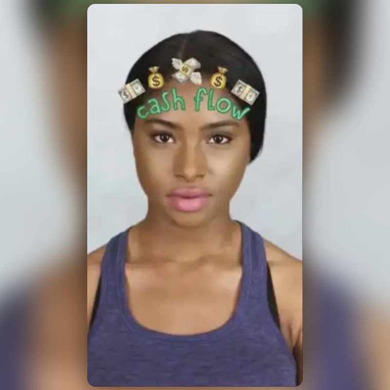 cash flow Filter by phoebe shmack | Snapchat Lenses