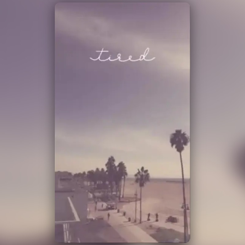 TIRED Lens by Under 25 Bmsit - Snapchat Lenses and Filters