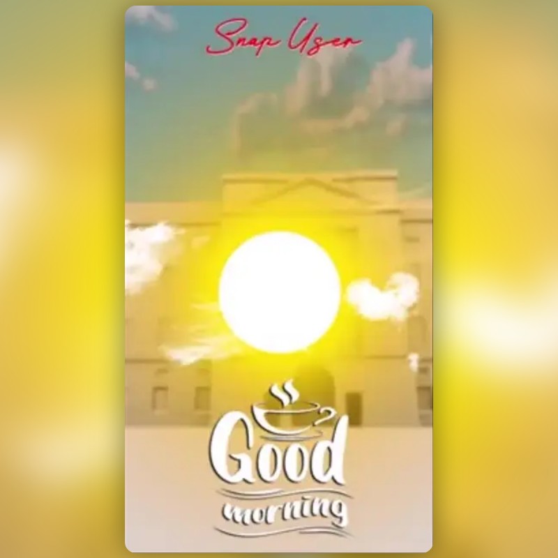 Sun Good Morning Lens by Sunny Bahadurpuria🎥 - Snapchat Lenses and Filters