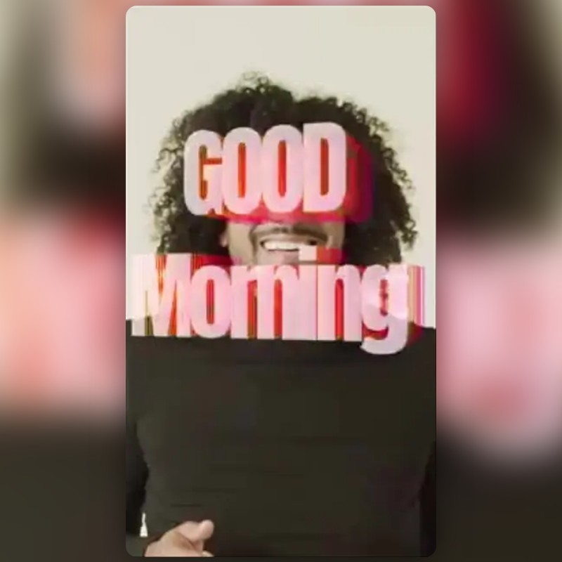 Good Morning Text Lens by Melvin - Snapchat Lenses and Filters