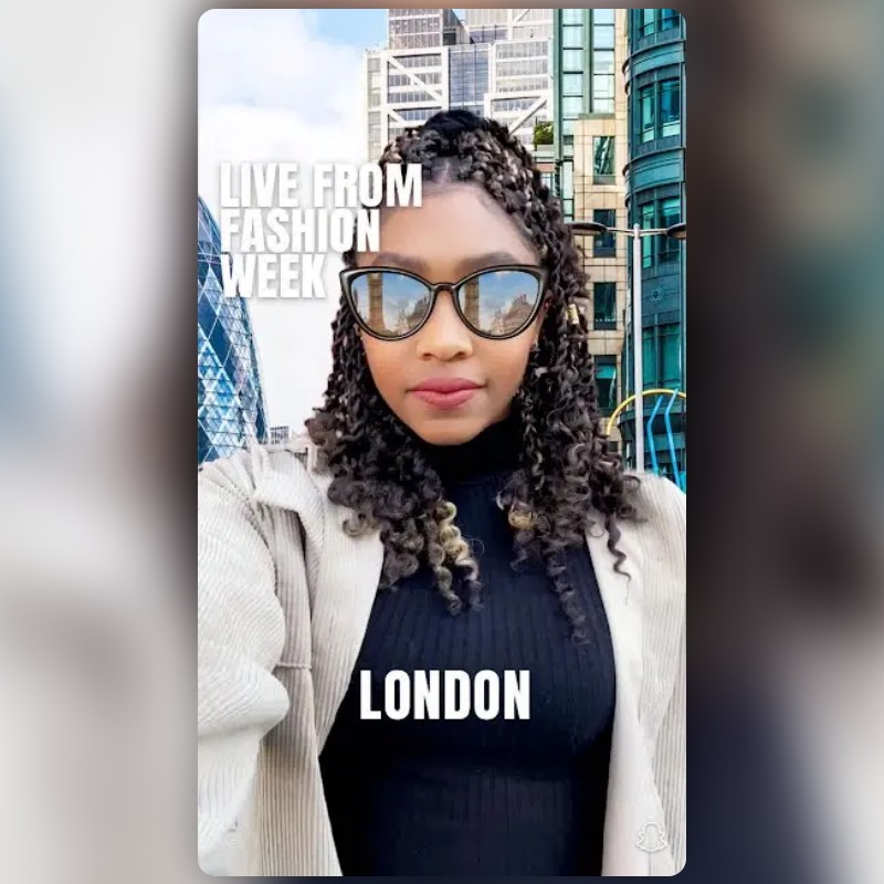 Live From London Fashion Week Filter by Snapchat | Snapchat Lenses