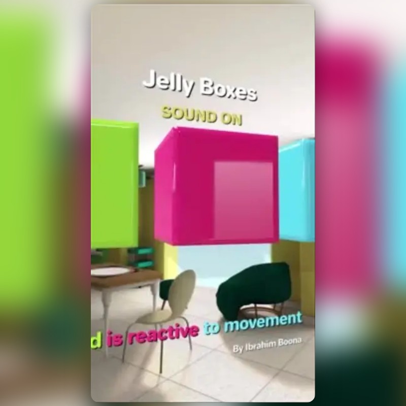 Jelly Boxes Lens by Ibrahim Boona | ابراهيم بونا - Snapchat Lenses and Filters