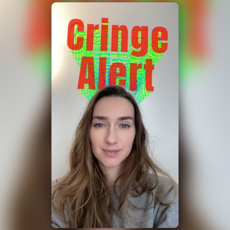 Cringe Alert Lens by Snapchat - Snapchat Lenses and Filters