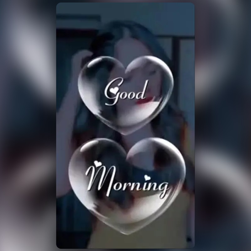 Good Morning Cute Lens by Sunny Bahadurpuria🎥 - Snapchat Lenses and Filters