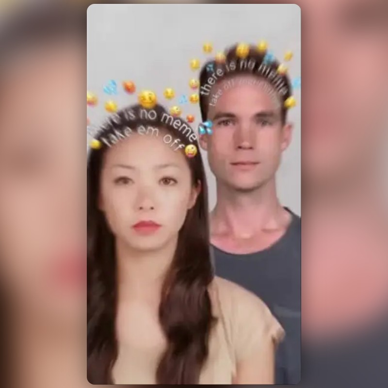there is no meme Filter by banaz | Snapchat Lenses