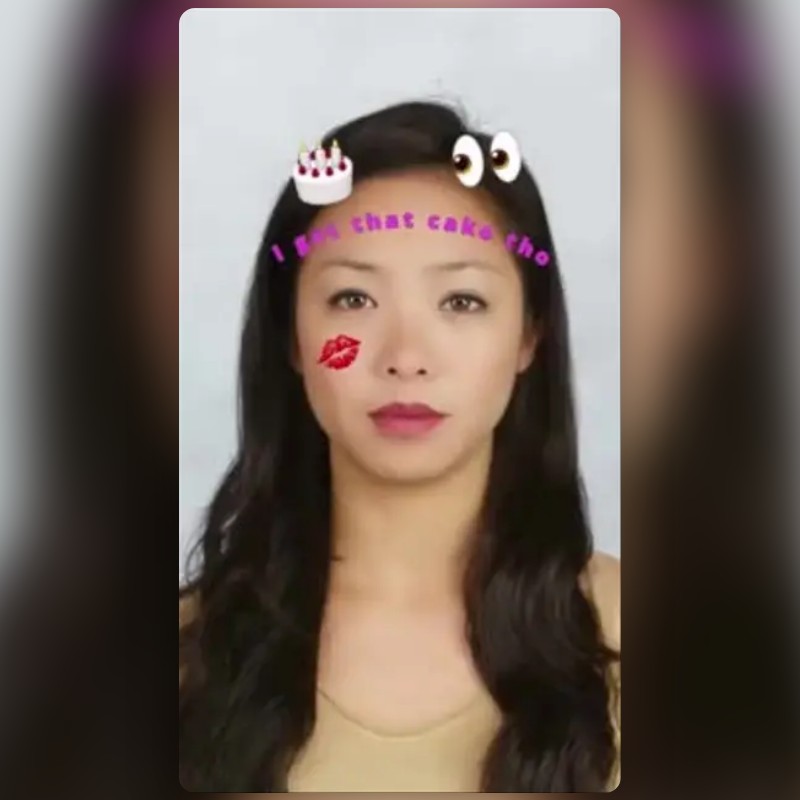 Got that cake Lens by Basia👾 - Snapchat Lenses and Filters