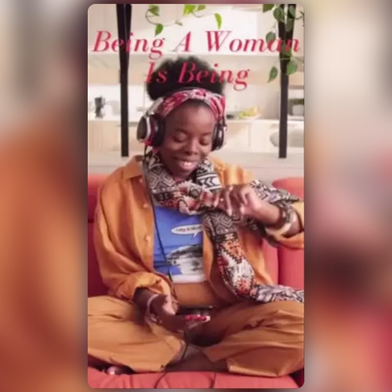 Being a Woman Is Filter by Femi236 | Snapchat Lenses